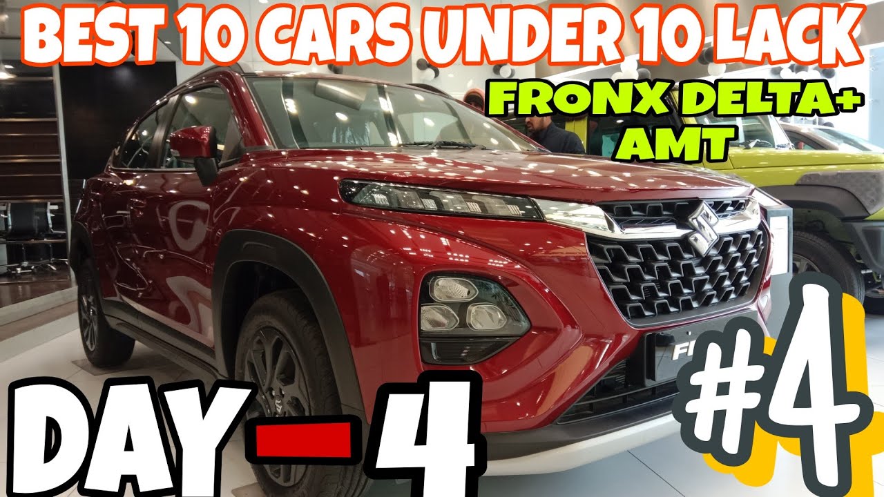 BEST 10 CARS 🚗 UNDER 10 LACK || DAY-4 || FRONX DELTA+ AMT || SIRF 9.45 ...