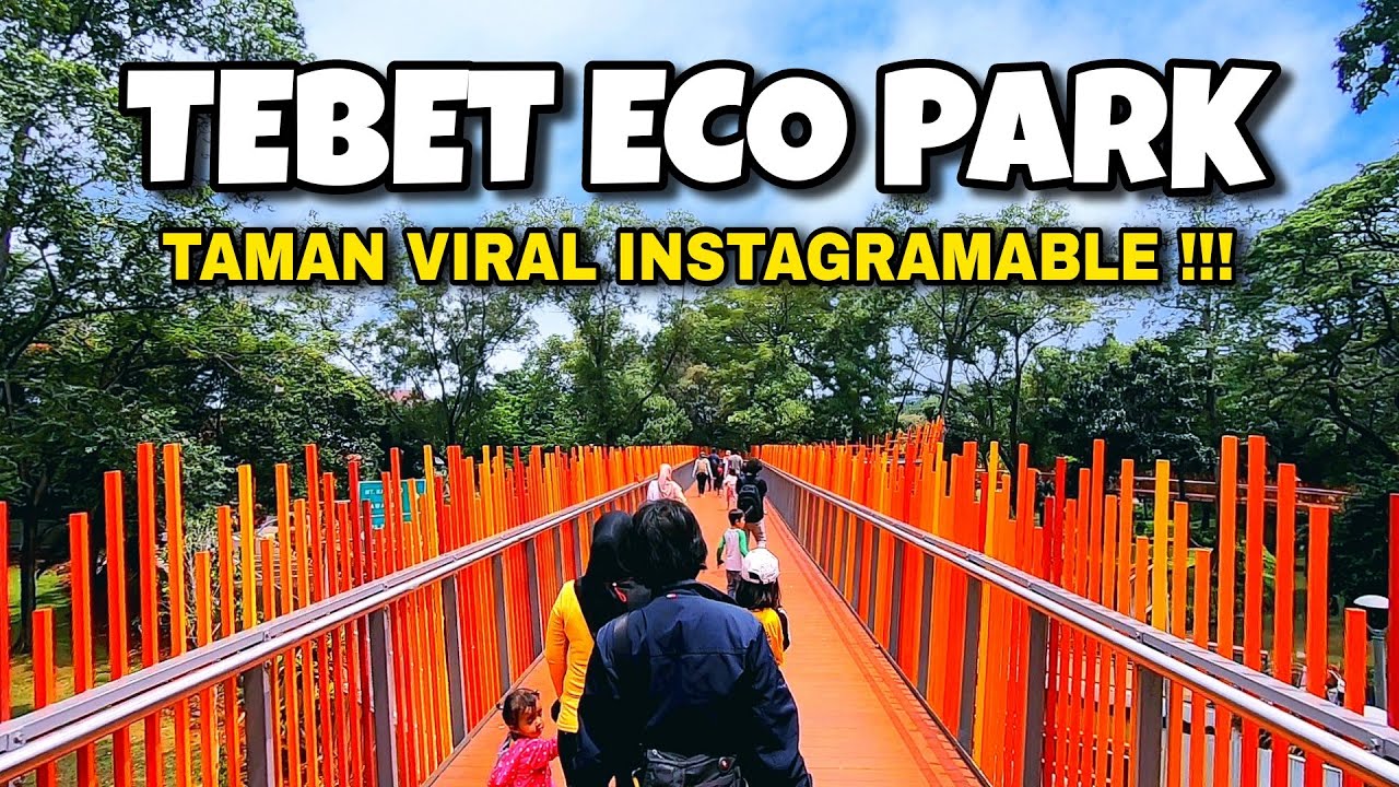 TEBET ECO PARK JAKARTA REKOMENDASI WISATA TAMAN JAKARTA - YouTube