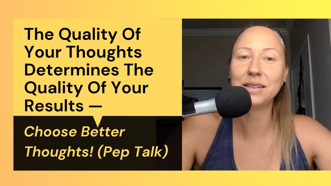 The Quality Of Your Thoughts Determines The Quality Of Your Results ...