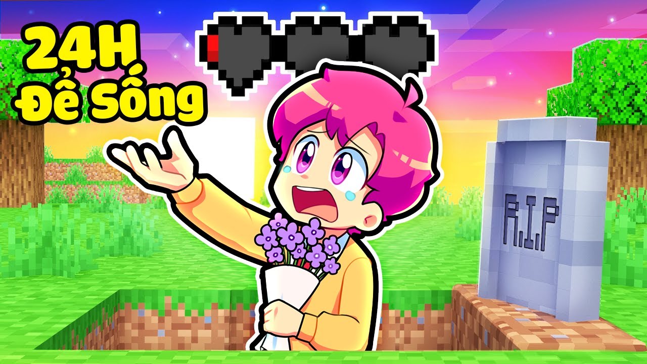 HIHA CHỈ CÒN 24H ĐỂ SỐNG TRONG MINECRAFT!!😱😭 - YouTube