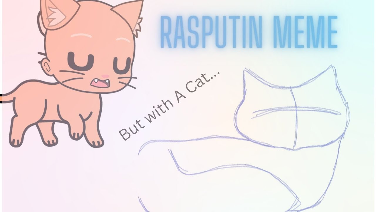 Rasputin meme but with a CAT|| Gacha Club Meme - YouTube