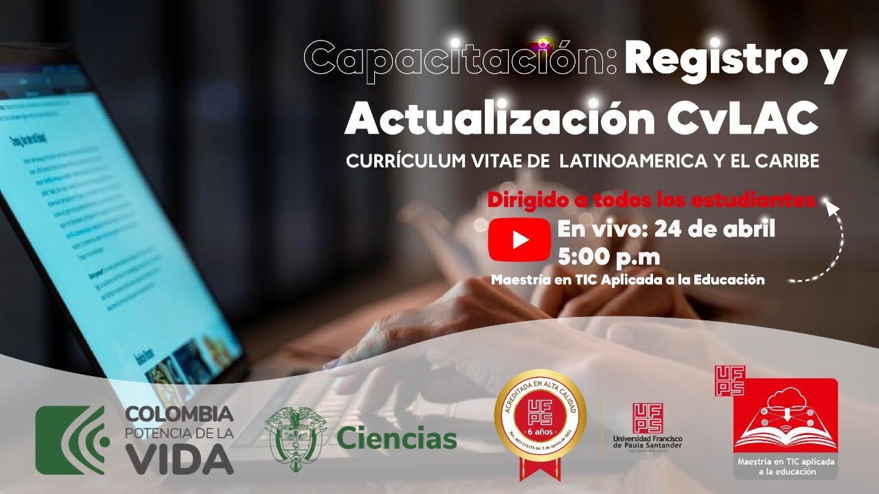 Capacitación: Registro y actualización en el CvLAC (MinCiencias) - YouTube