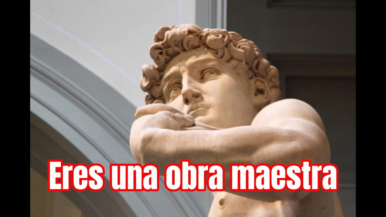 Eres una obra maestra - El David de Miguel Ángel #motivacion - YouTube