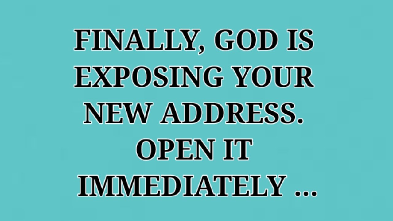 Angels say God Is Revealing Your New Address… Open It Now!...Angel ...