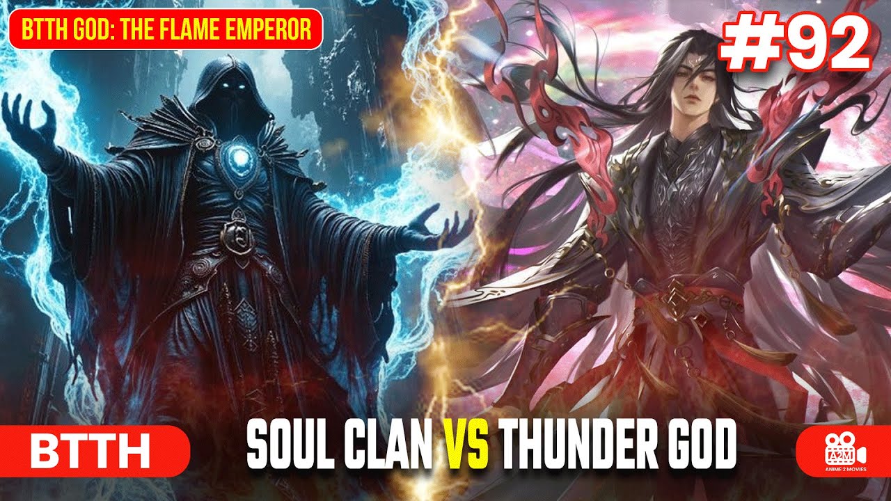 BTTH God: The Flame Emperor | Episode 92 Explained in Hindi | SOUL CLAN ...