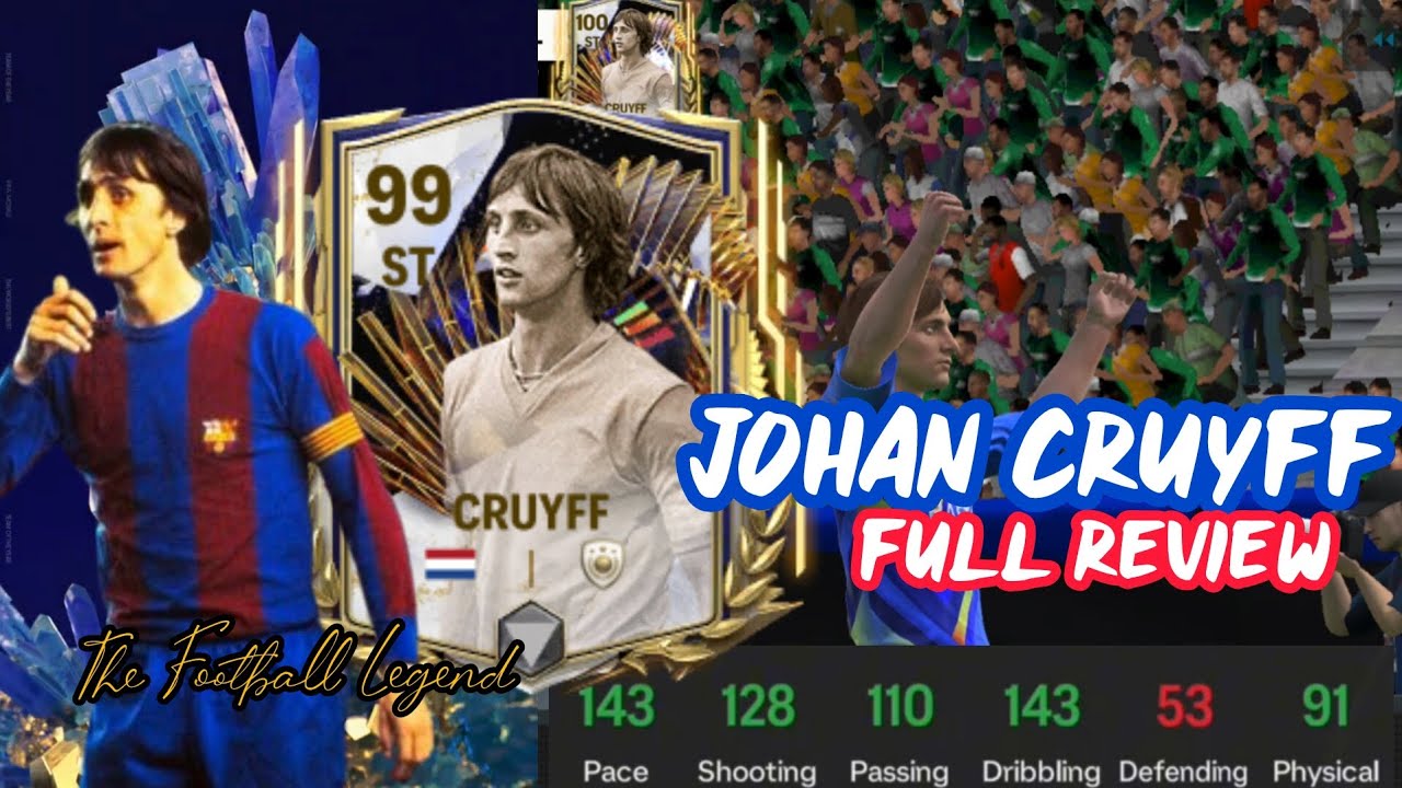 99 RATED JOHAN CRUYFF FULL REVIEW 🤩🔥 | BEST STRIKER IN FC MOBILE • TOTS ...