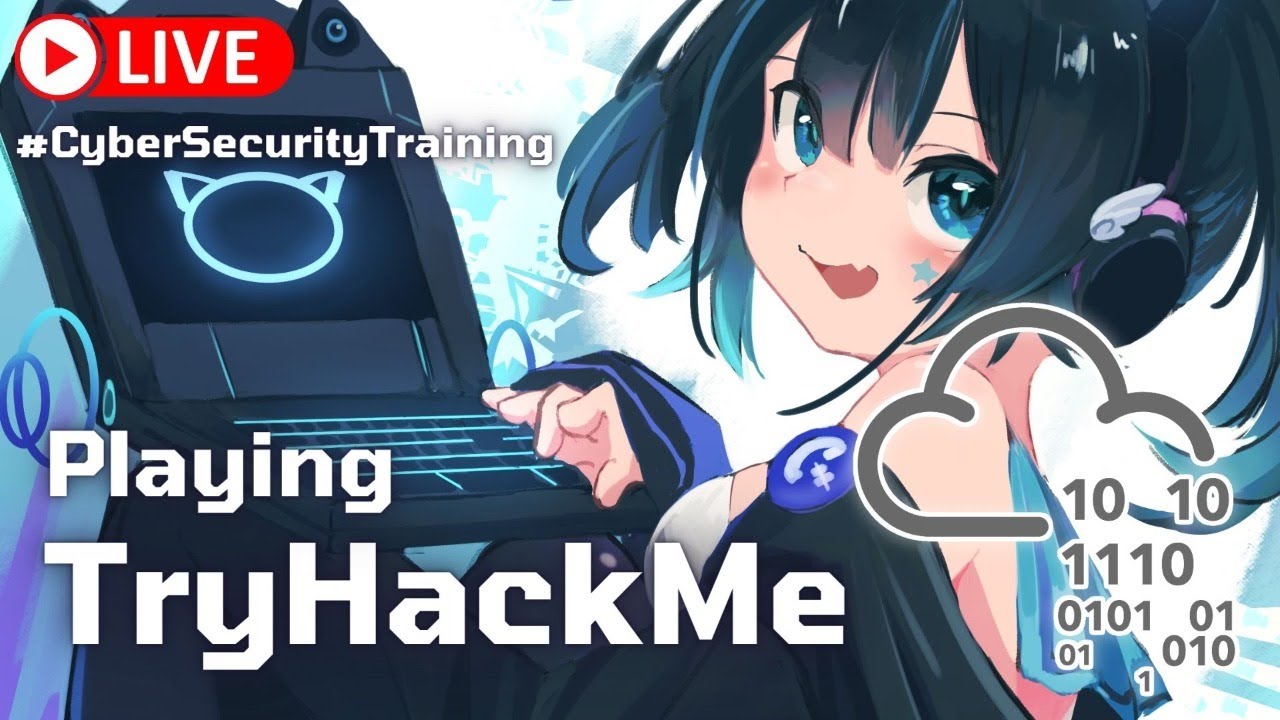 【TryHackMe】A Hacker Neko! | VTuber Cyan - YouTube