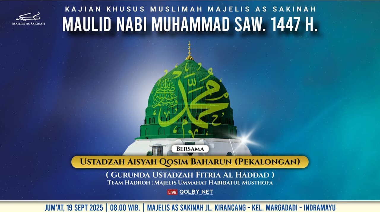 LIVE Maulid Nabi Muhammad SAW. 1447 H MT. As Sakinah | Bersama Ustadzah ...
