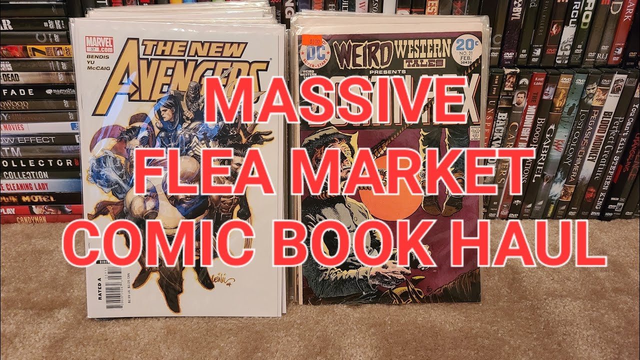 MASSIVE COMIC BOOK HAUL FROM MY LOCAL FLEA MARKET!! - YouTube