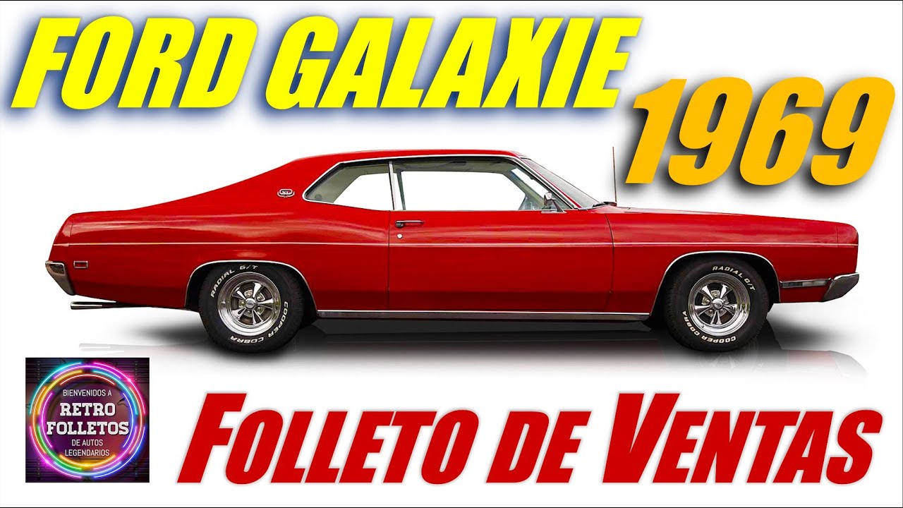 1969 FORD GALAXIE 500 MEXICO - FOLLETO DE VENTAS - YouTube