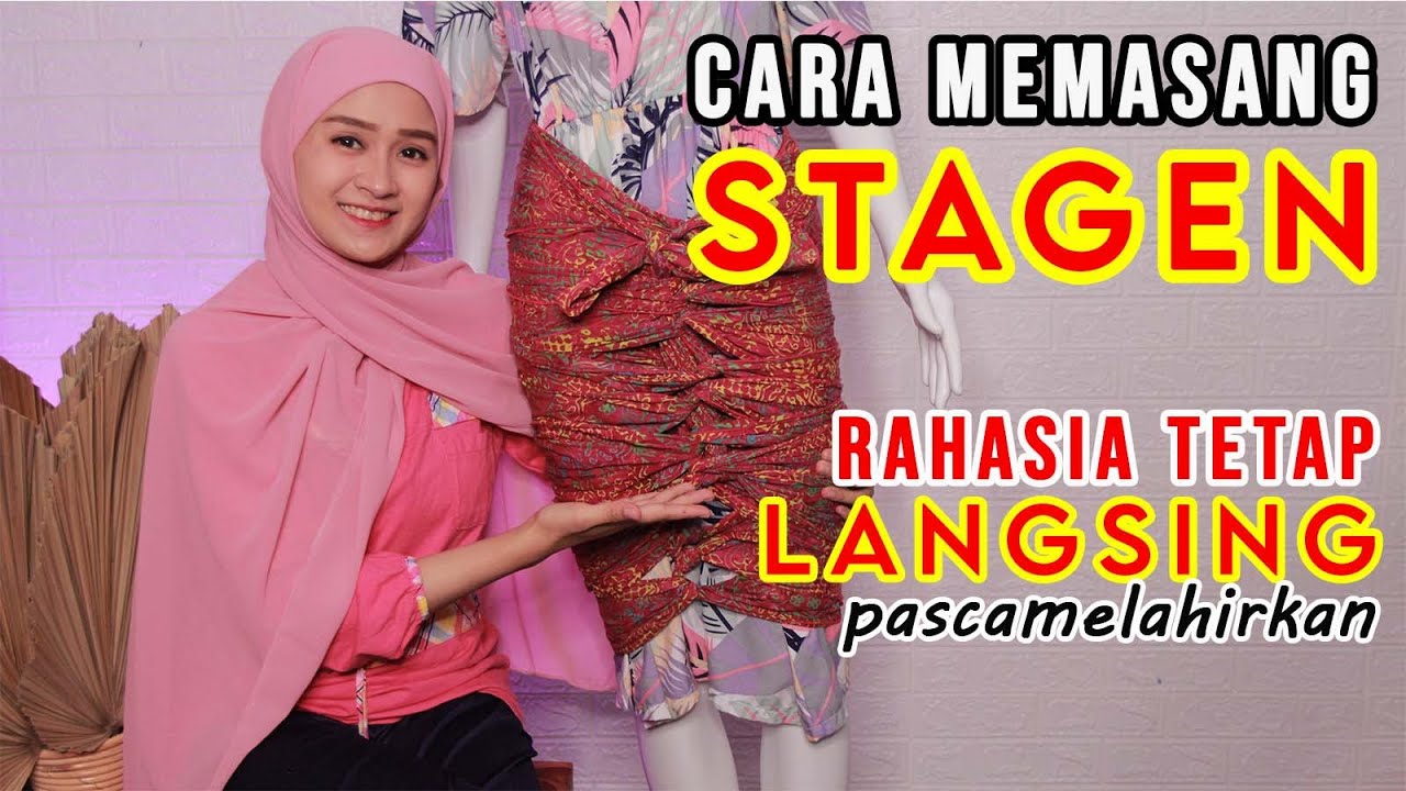 CARA MEMAKAI STAGEN - LANGSING SETELAH MELAHIRKAN - YouTube