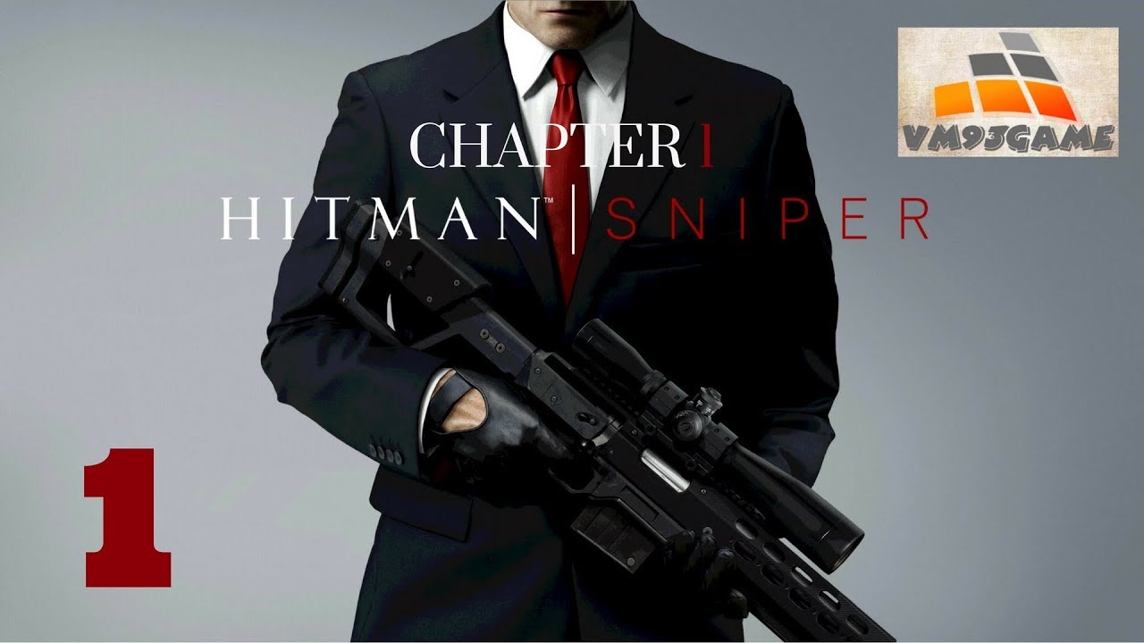 HITMAN SNIPER Gameplay Walkthrough Part 1 - CHAPTER 1 - MISSION 1-5 ...