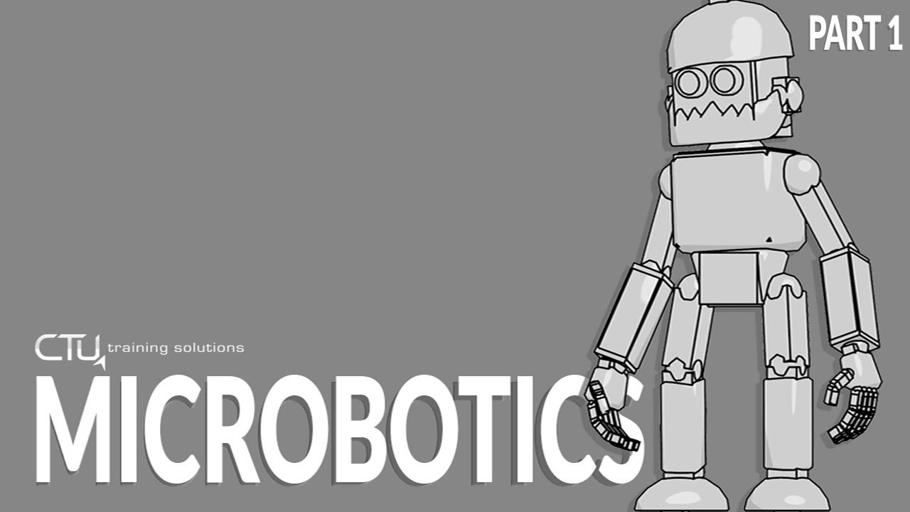 CTU Microbotics Part 1 - YouTube