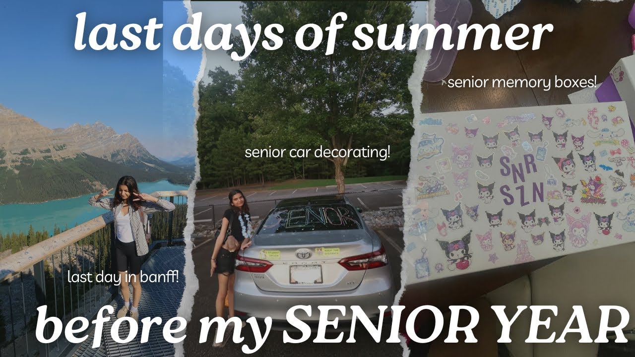 last days of summer before my SENIOR YEAR | last day in banff, car ...