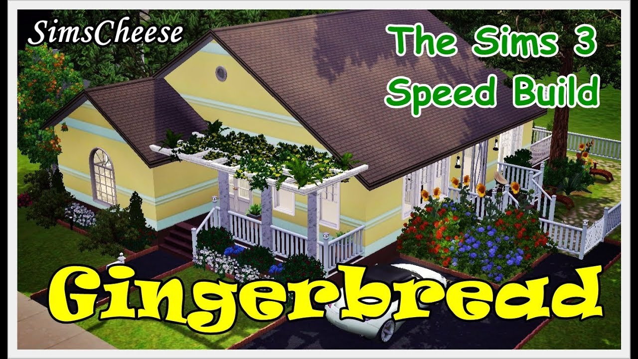The Sims 3 ♥ Speed Build ♥ Gingerbread House - YouTube
