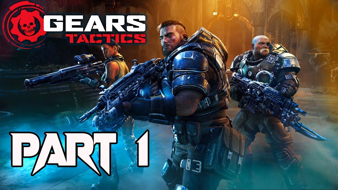 GEARS TACTICS Gameplay Walkthrough Part 1 - YouTube