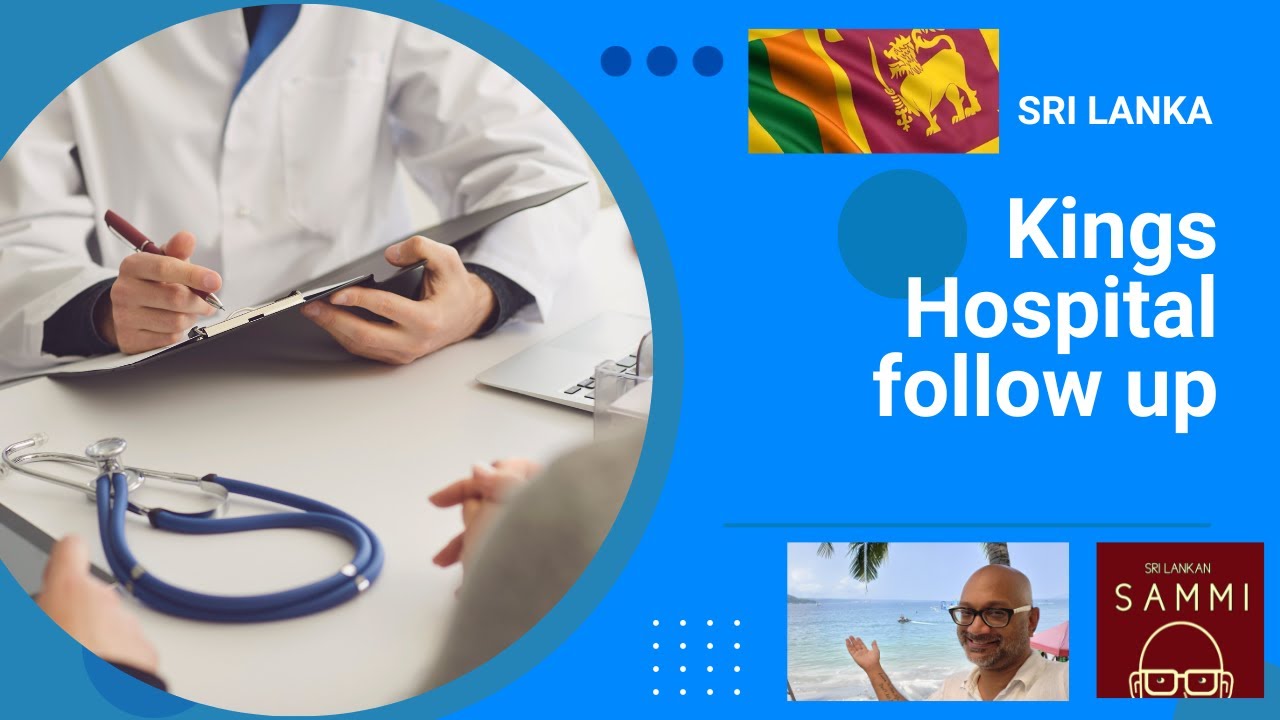 Inside Kings Hospital: Follow-Up Appointment Experience - කිං හොස්පිටල් ...