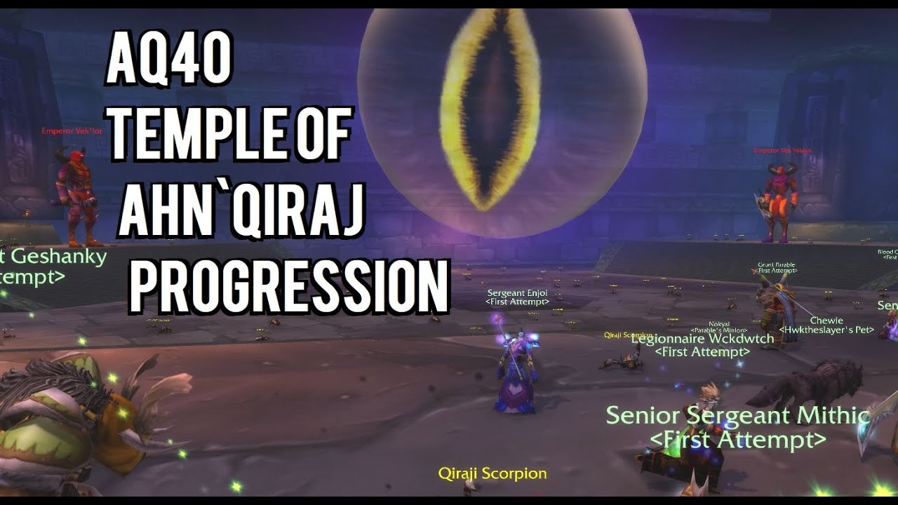 Classic WoW (AQ40) Temple of Ahn'Qiraj Progression - YouTube