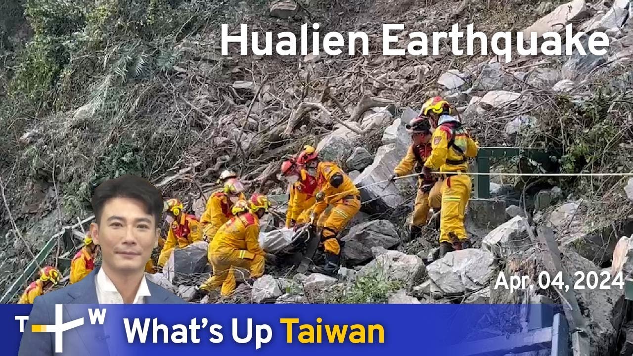 Hualien Earthquake, What's Up Taiwan – News at 20:00, April 4, 2024 ...