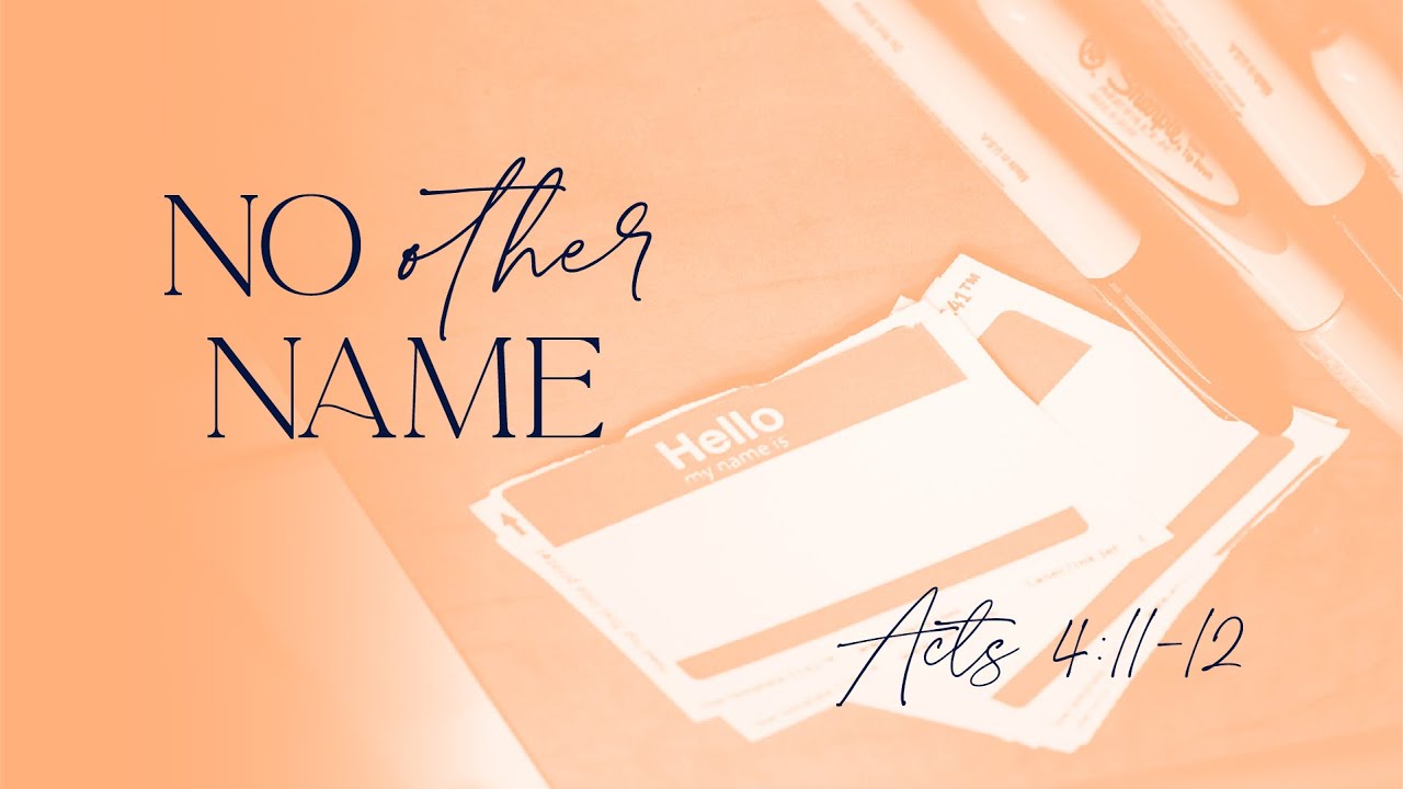 No Other Name - Acts 4:11-12 - YouTube
