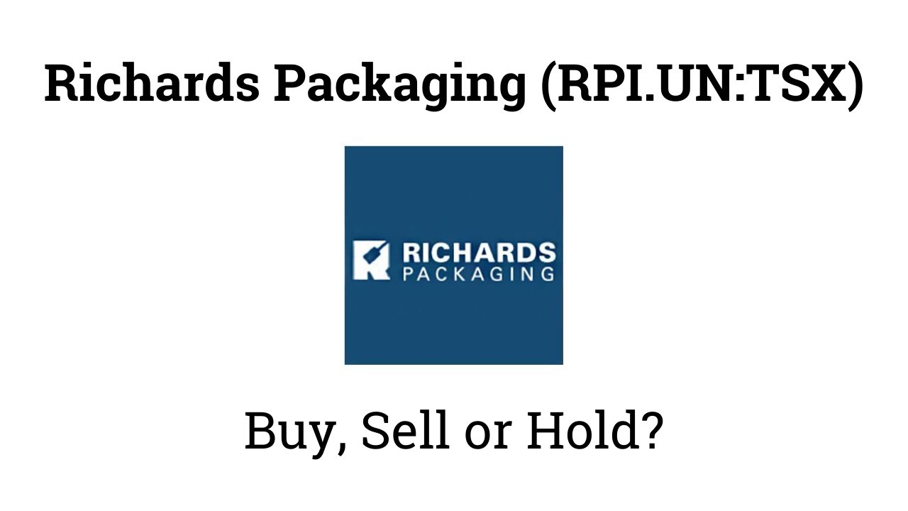 Your Stock, Our Take Richards Packaging (RPI.UN:TSX) - YouTube