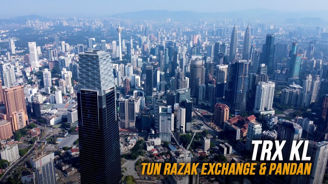 Pembangunan sekitar TRX KL (Tun Razak Exchange City Kuala Lumpur ...