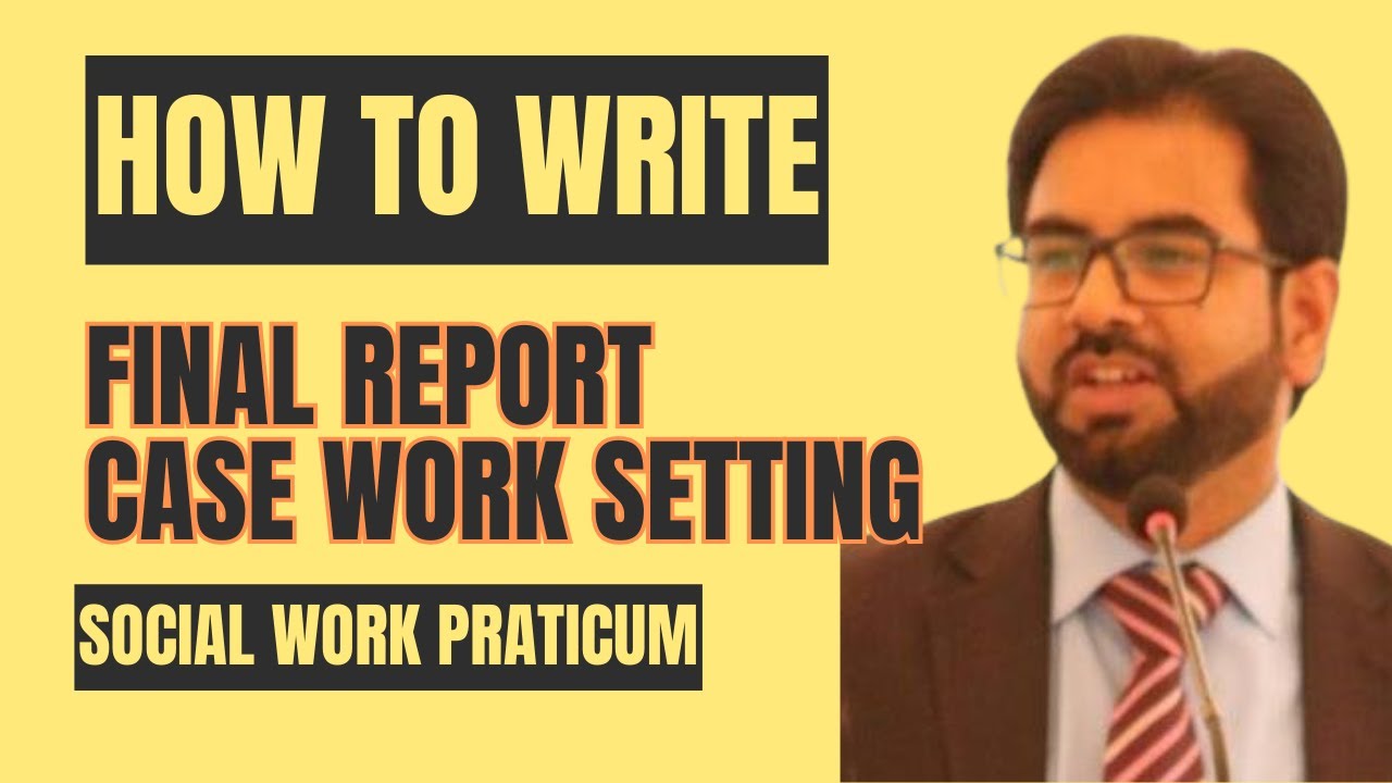 How To Write Final Field Work Report Your Guide To Writing Final Report how-to-write-final-field-work-report-your-guide-to-writing-final-report