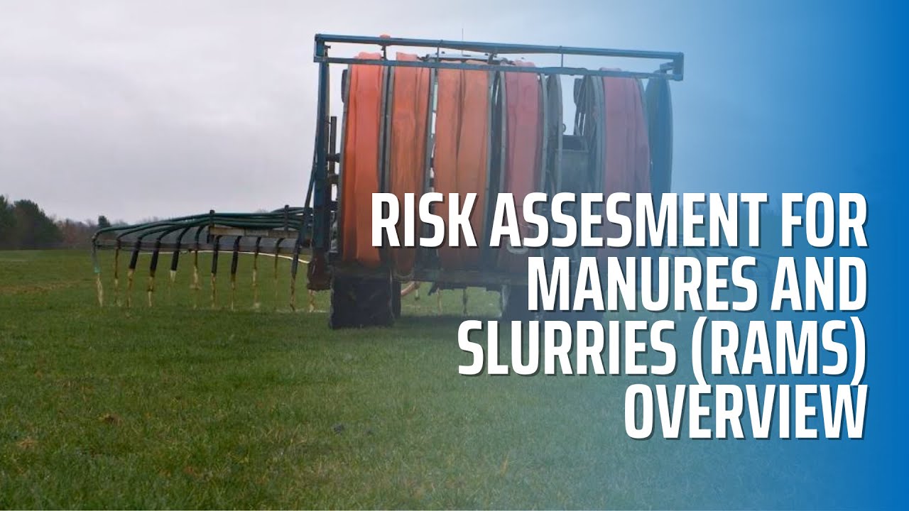 Risk Assessment for Manures and Slurries (RAMS): An Overview - YouTube