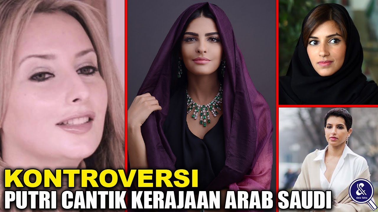MEMALUKAN? 5 Putri Cantik Kerajaan Arab Saudi dan Segala Kontroversinya ...