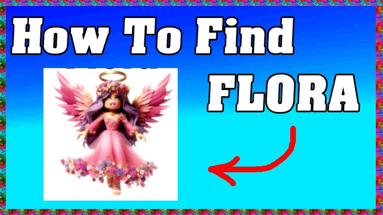 How To Find FLORA in FIND THE ANGELS ROBLOX ! 😇 - YouTube