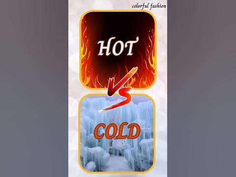 Hot 🔥 vs. Cold 🥶. Cold vs Hot. Choose your favorite. pick one kick one ...