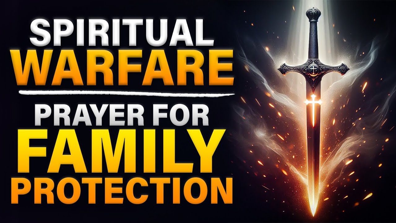 Watch Now | A Potent Prayer For Family Protection | Spiritual Warfare ...
