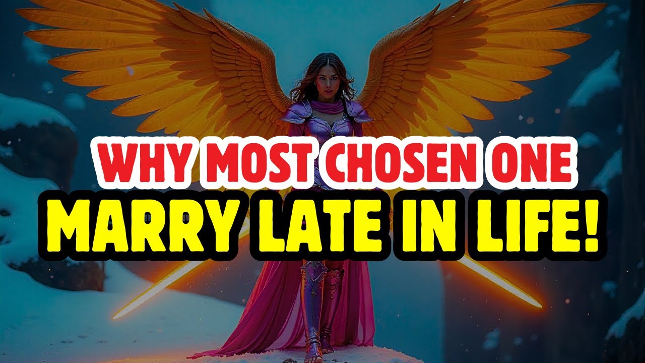 14 Reasons Why Most Chosen Ones Marry Late in Their Lives - YouTube