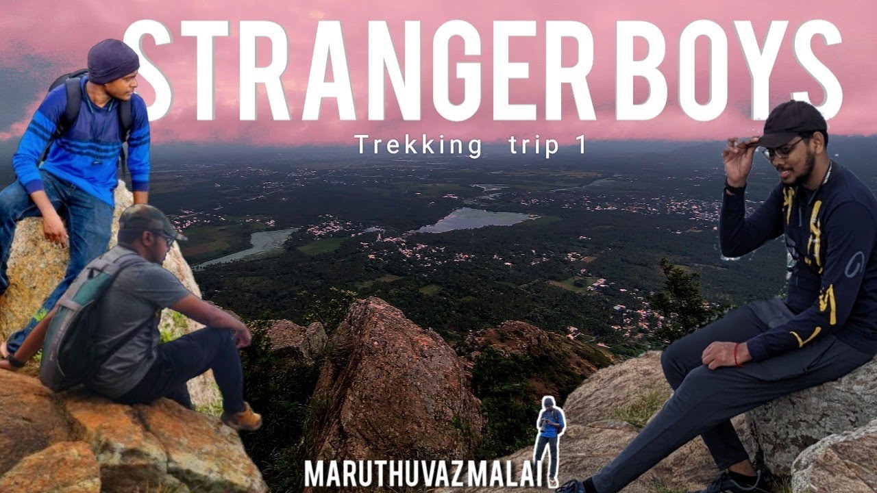 First Stranger Boys Trekking trip1 | தமிழ் Plan A+ | Maruthuvazh Malai kanyakumari ...