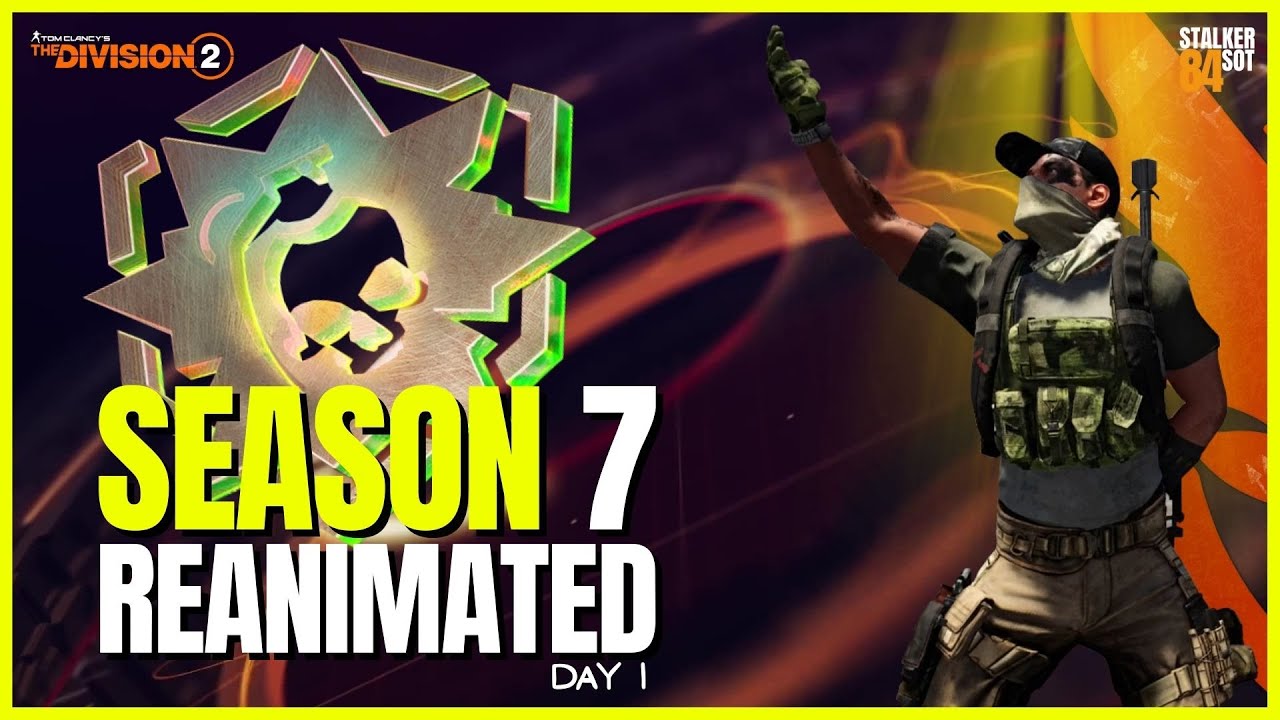 SEASON 7: REANIMATED GLOBAL EVENT - DAY 1 EXPLAINED (The Division 2 ...