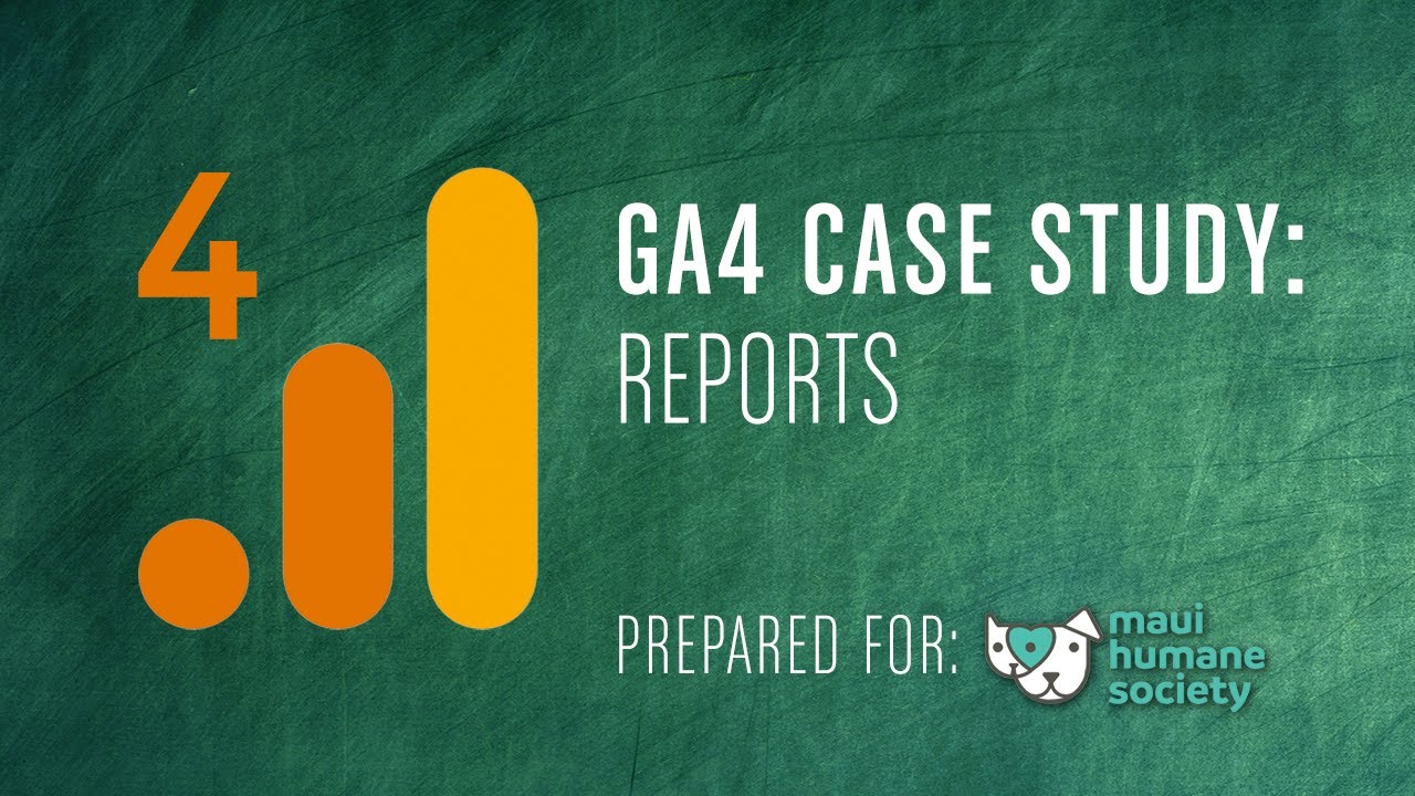 GA4 Case Study : Reports in Google Analytics 4 - YouTube