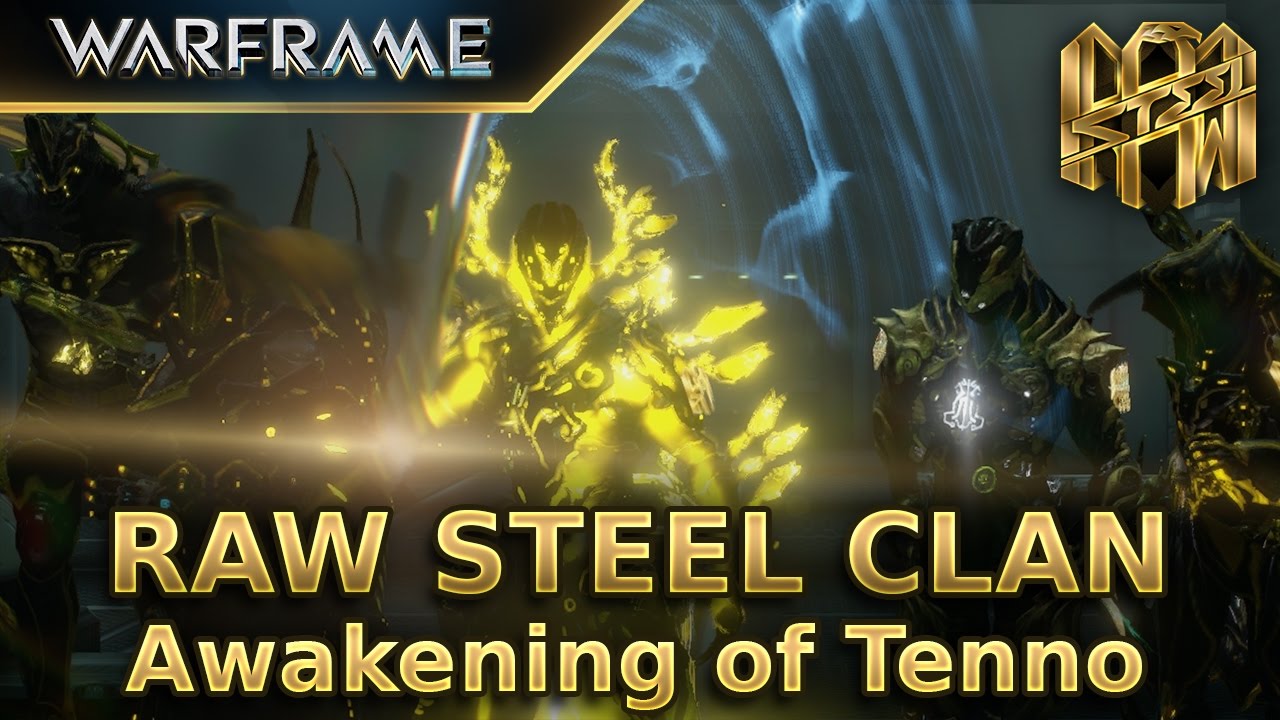 Warframe - Raw Steel Clan - Awakening of Tenno Teaser - YouTube
