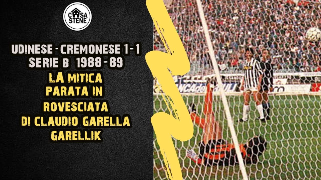 LA PARATA IN ROVESCIATA DI CLAUDIO GARELLA GARELLIK IN UDINESE ...