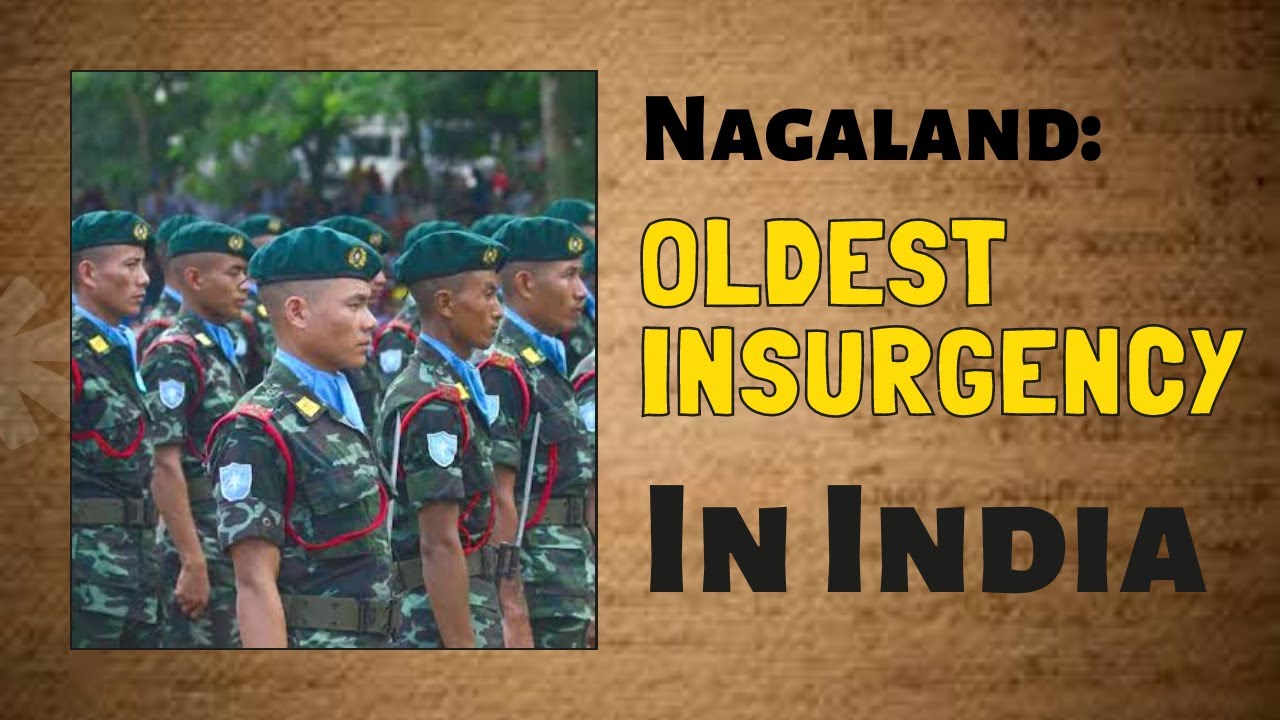 Nagaland: Oldest Insurgency in India | Naga Freedom Struggle - YouTube