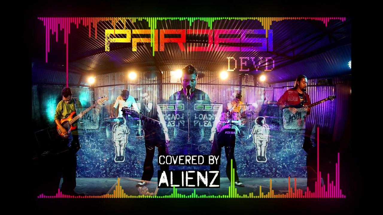 AlienZ | Pardesi | Dev D | Audio Streaming - YouTube