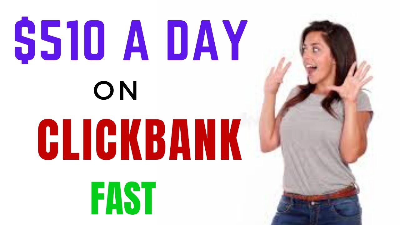 Clickbank For Beginners - Fastest Way to Make $510 Per Day From ...