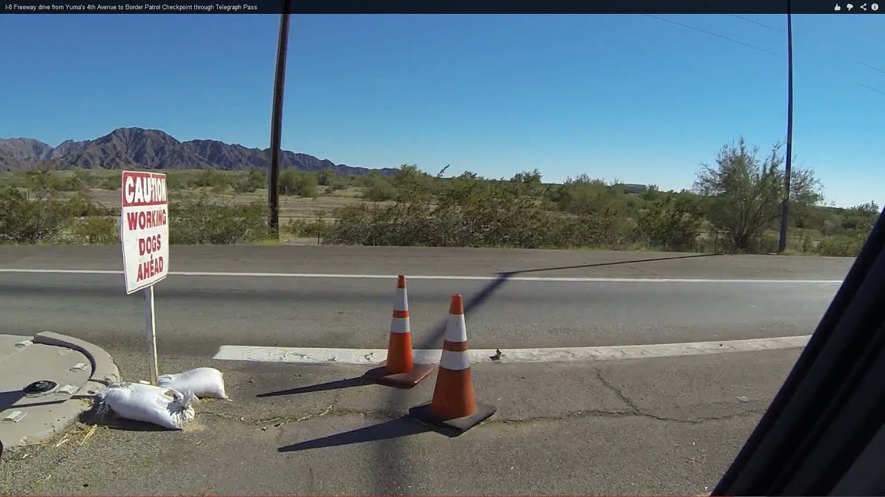 I-8 Freeway drive from Yuma's 4th Avenue to Border Patrol Checkpoint ...