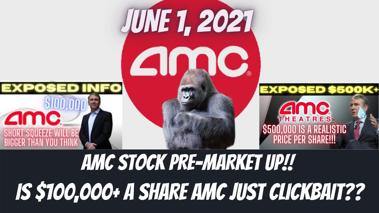 AMC PRE-MARKET WE ARE UP!! AND IS $100,000K A SHARE FOR AMC JUST ...