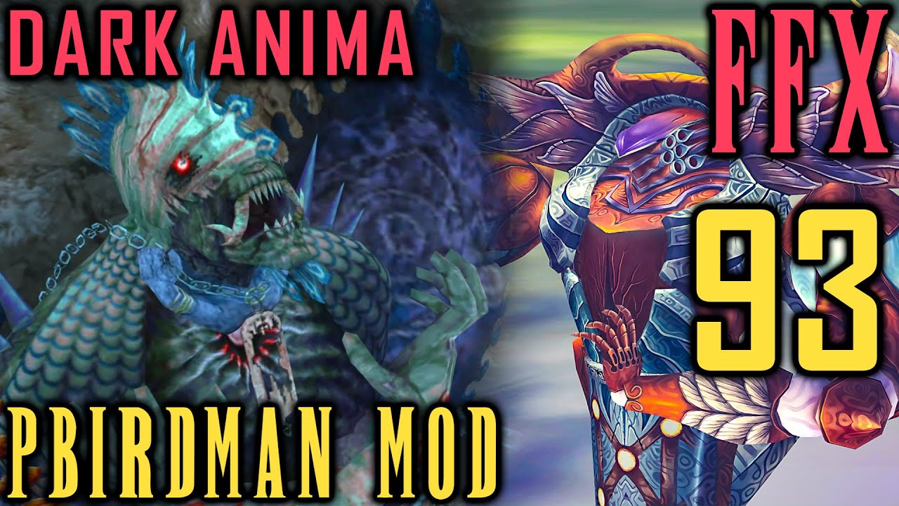 Final Fantasy X - Pbirdman Mod Walkthrough - Part 93 - Dark Anima Boss ...
