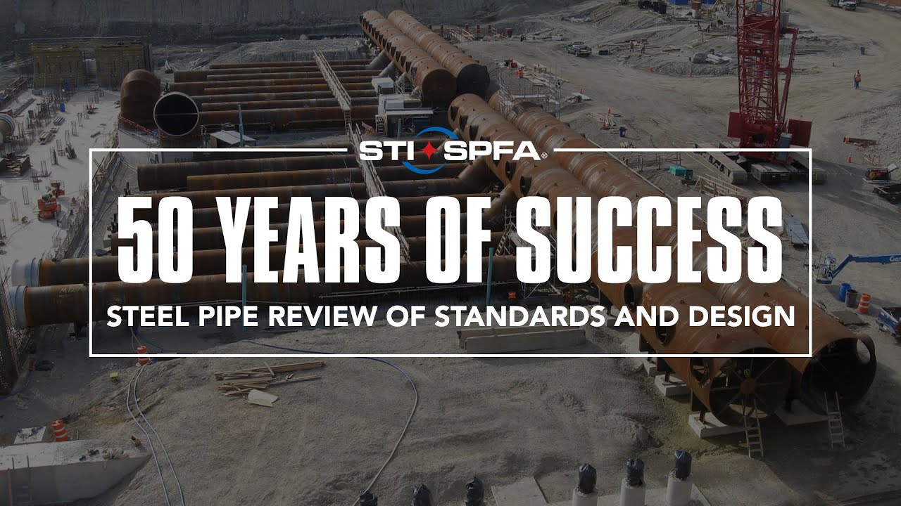 50 Years of Success – Steel Pipe Review of Standards and Design - YouTube