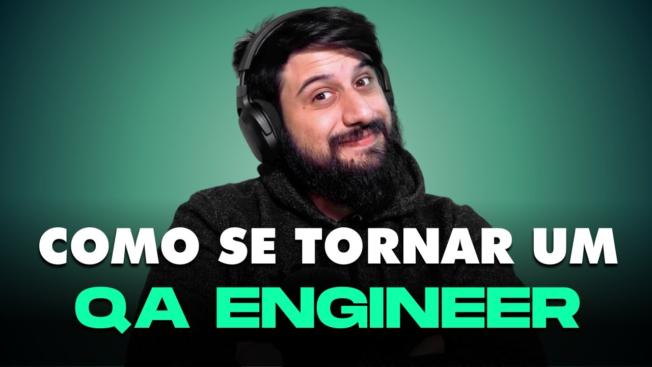 O Roadmap Para Se Tornar Um Qa Engineer Youtube
