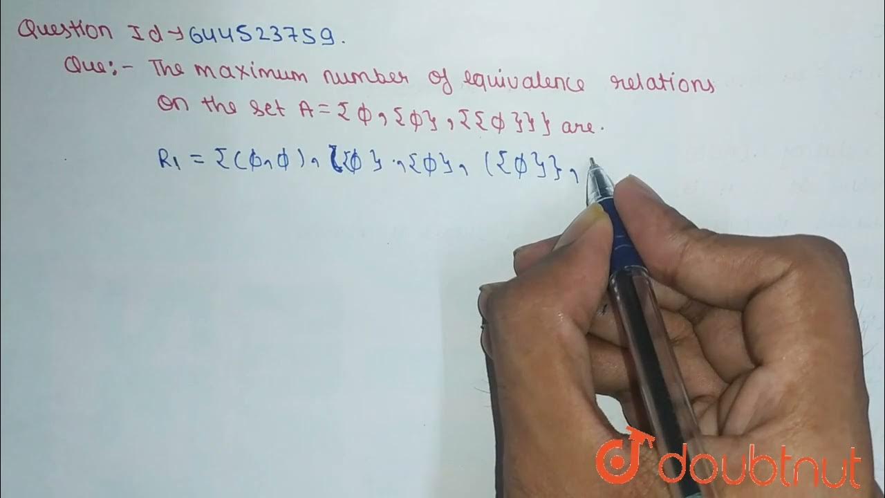 The maximum number of equivalence relations on the set A = {phi , {phi}, {{phi}}} are | 12 | TE ...