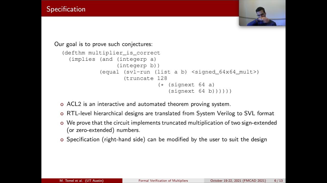 FMCAD 2021 - Talk - Sound and Automated Verification of Real-world RTL Multipliers - M. Temel et ...