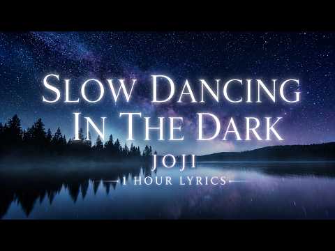 1 Hour Joji - SLOW DANCING IN THE DARK | Lyrics