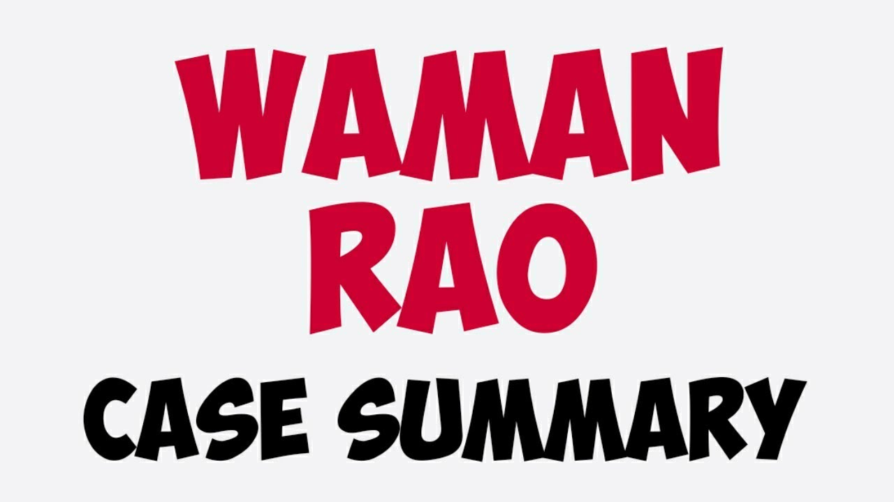 Waman Rao Case 1980 | Waman Rao Vs Union of India - YouTube
